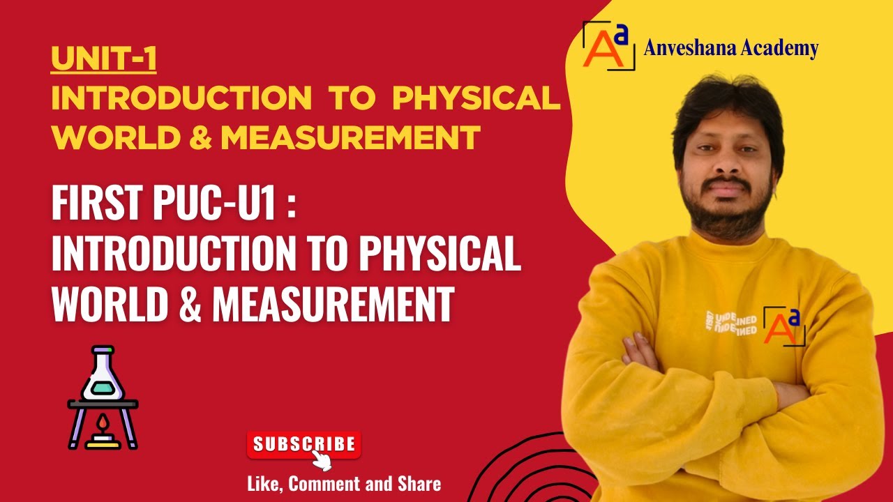 1. Physics First - PUC Unit-1 : Physical World & Measurement - YouTube