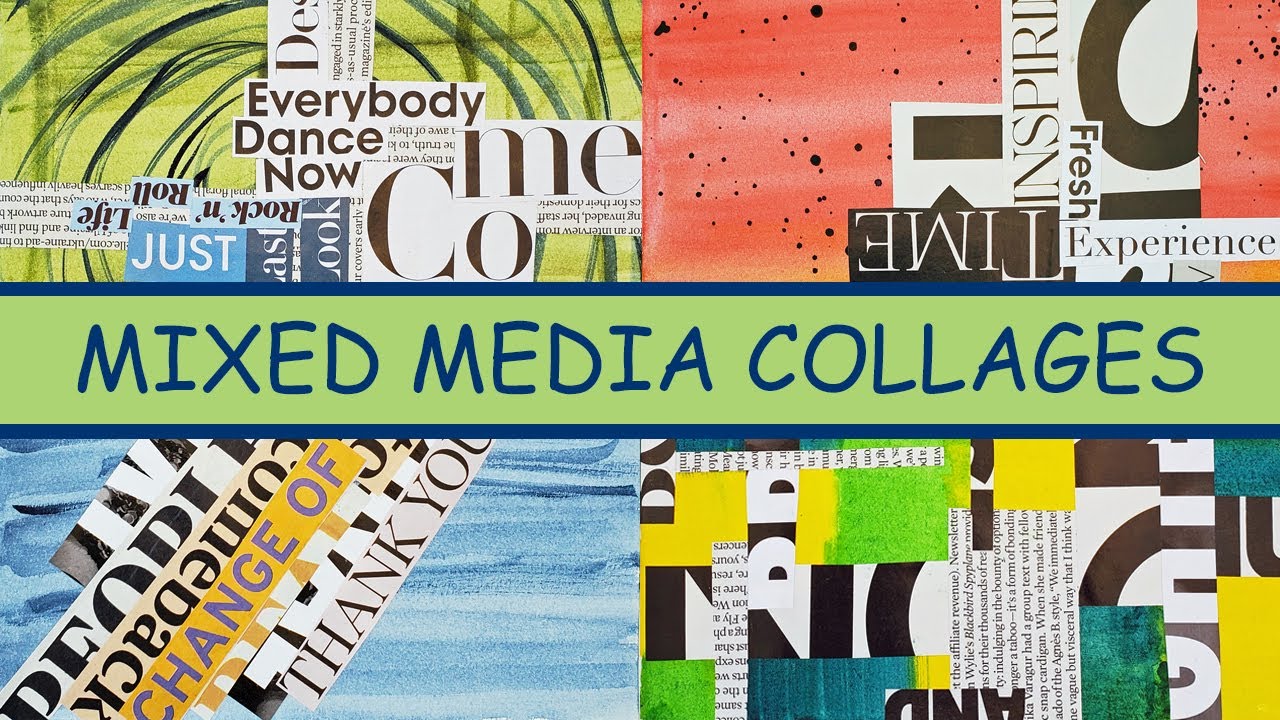 Creating four mixed media collages: watercolor and magazine fonts ...