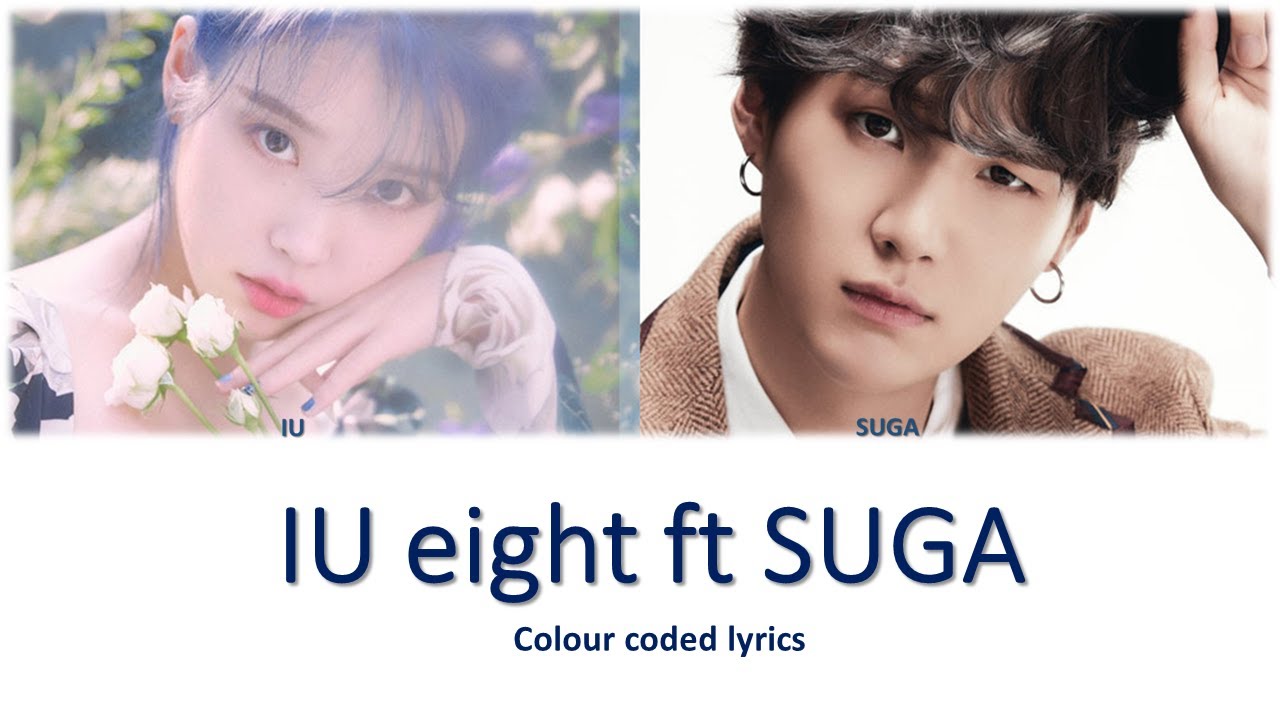 IU "eight" ft BTS SUGA Lyrics - YouTube