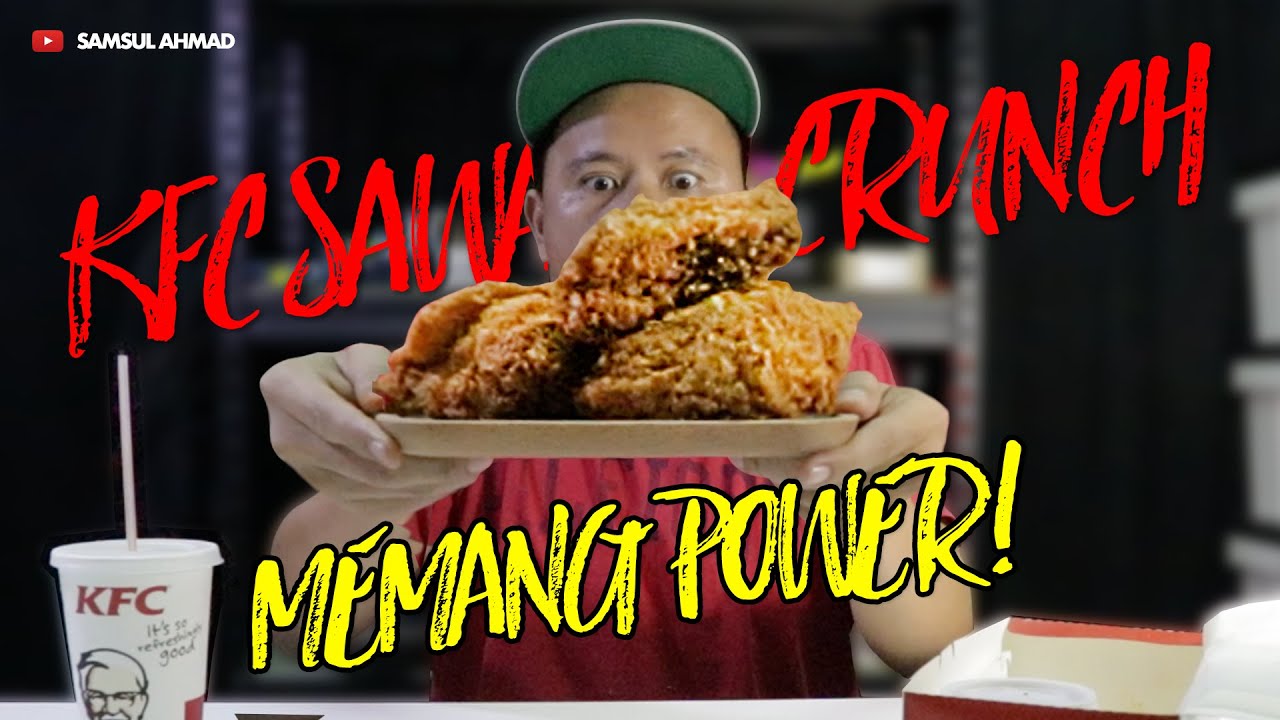 KFC Sawadee Crunch Thai Spices (2019), Rasa Rempah & Tomyam Memang ...