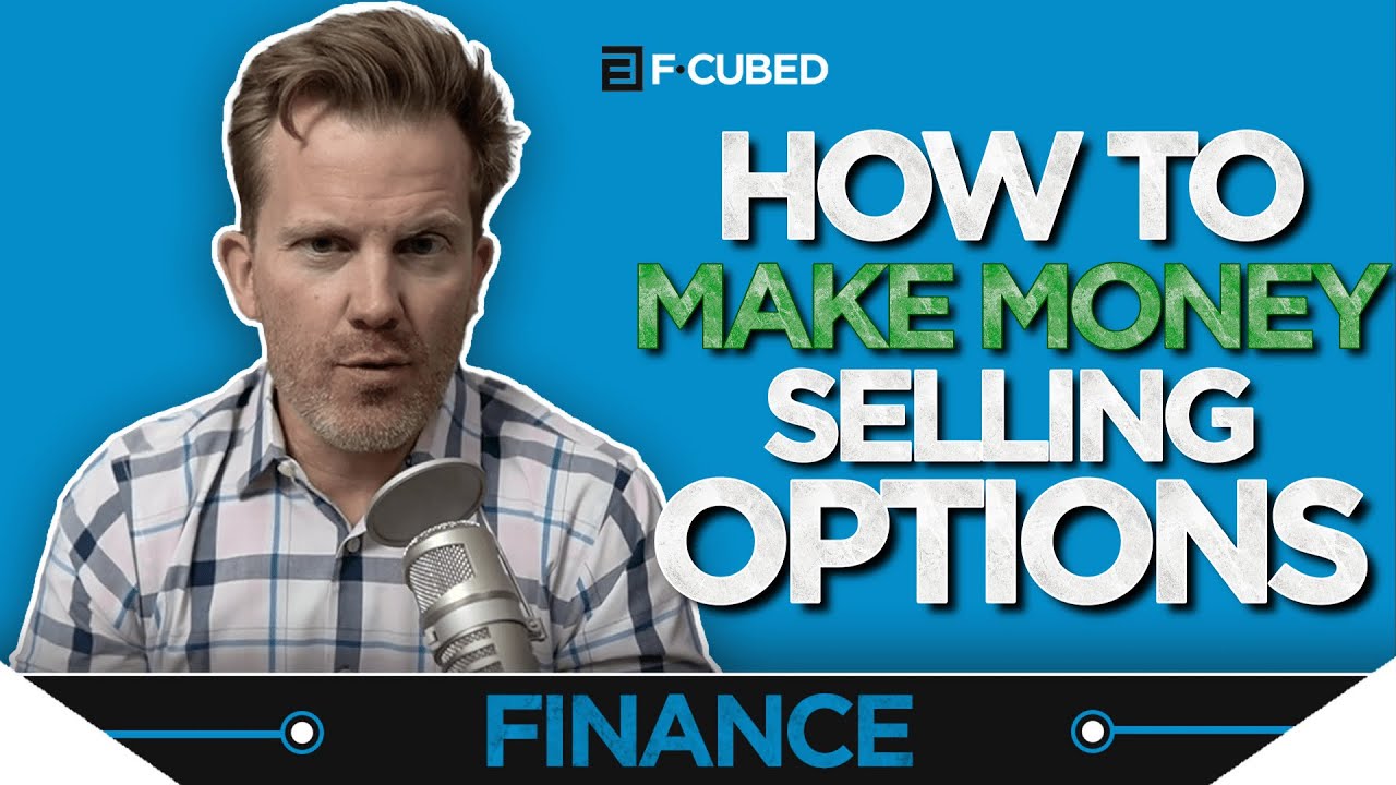 How To Make Money Selling Options - YouTube