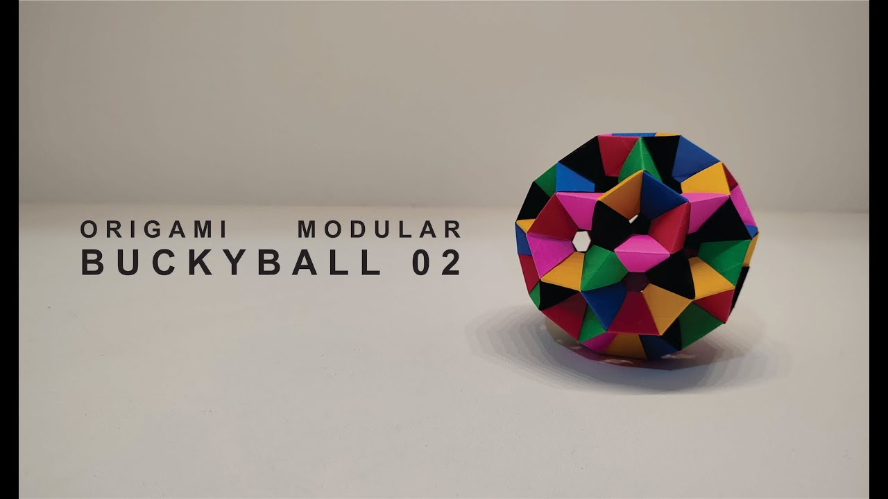 ORIGAMI MODULAR "BUCKYBALL 02" ORIGAMI-K バッキーボール - YouTube