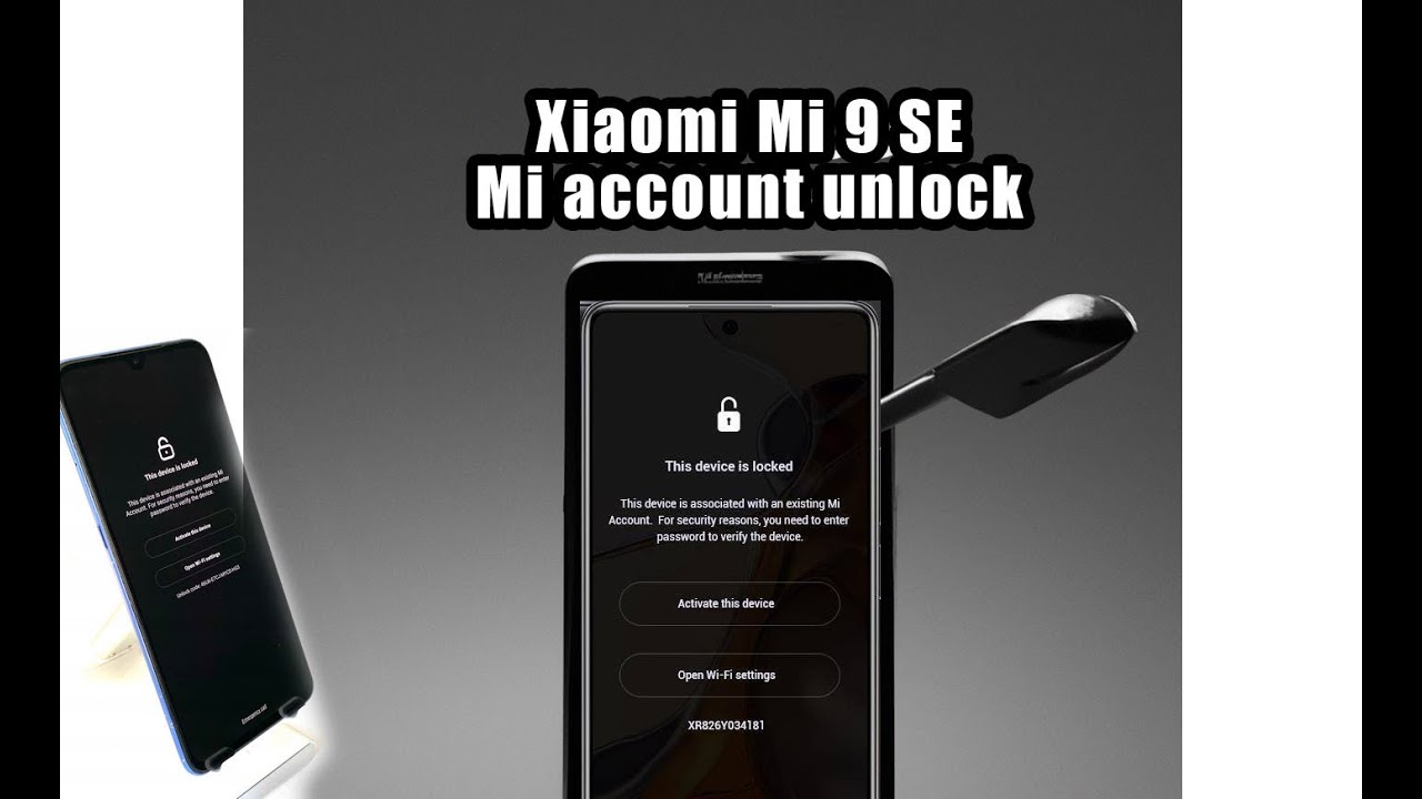 Xiaomi Mi 9 SE How to Remove Mi Account LOCK Screen Unlock TUTORIAL 11/ ...