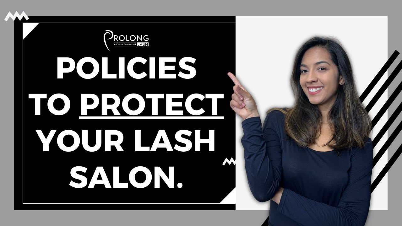 The complete guide to set your Lash Salon’s Policies I Prolong Lash ...