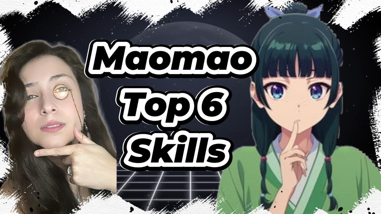 Unveiling Maomao’s Top 6 Essential Skills | The Apothecary Diaries - YouTube