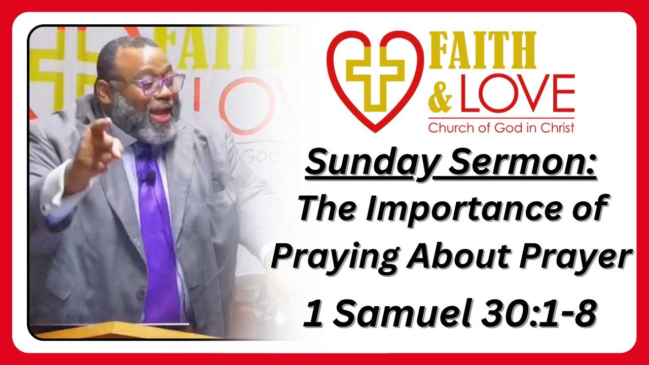 “The Importance of Praying About Prayer” | 1 Samuel 30:1-8 - YouTube