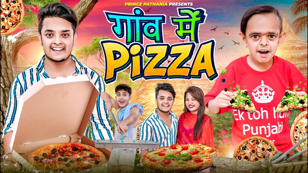 GAON MEIN PIZZA | COMEDY VIDEO | Prince Pathania - YouTube