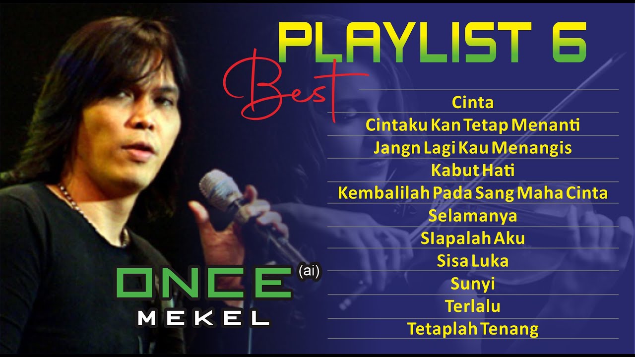 Once Mekel - Best Playlist 6 | Full Album | Indoneisan Slow Blues ...