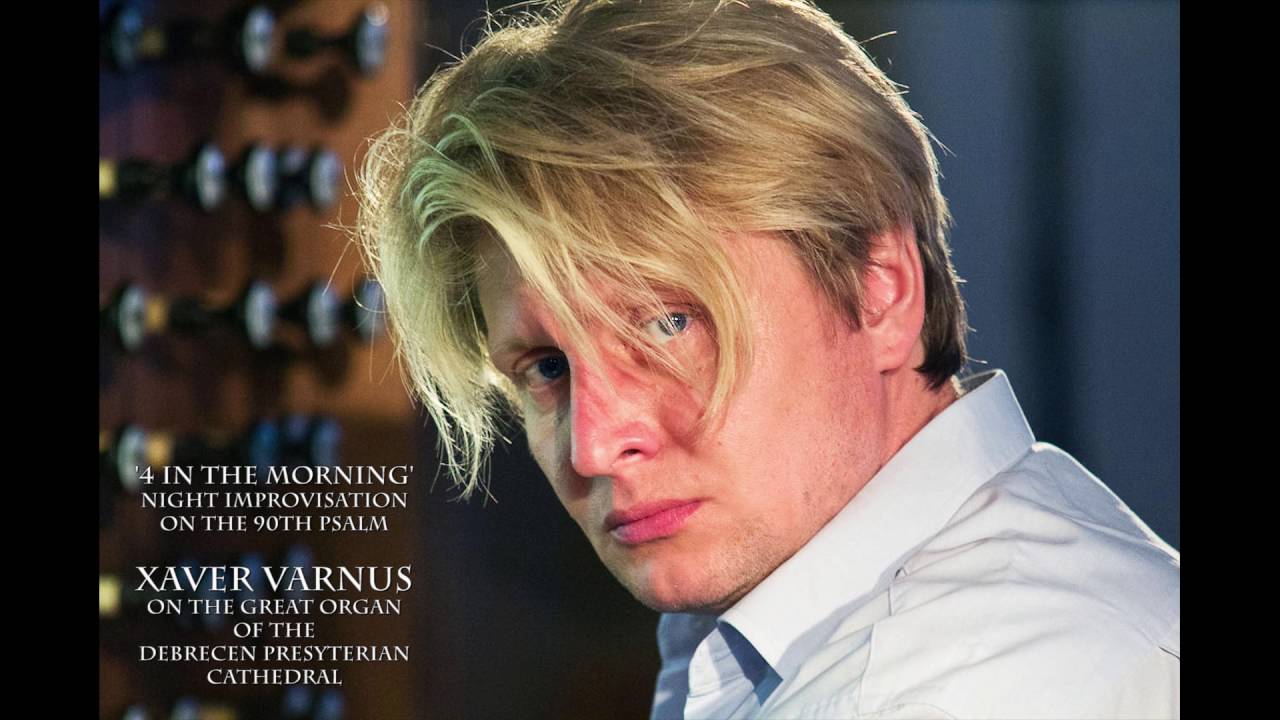 '4 IN THE MORNING' - XAVER VARNUS' NIGHT IMPROVISATION ON ORGAN - YouTube