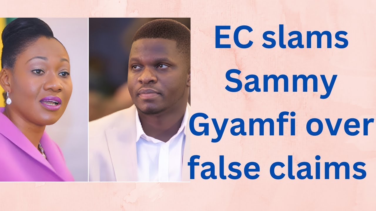 EC slams Sammy Gyamfi over false claims - Daddy Fred reveals - YouTube