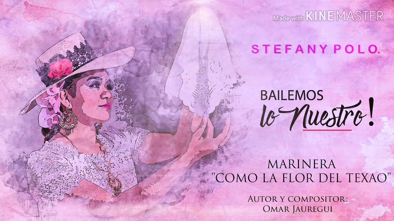 Marinera Norteña "Como la Flor del Texao" (Cantada) - Stefany Polo ...