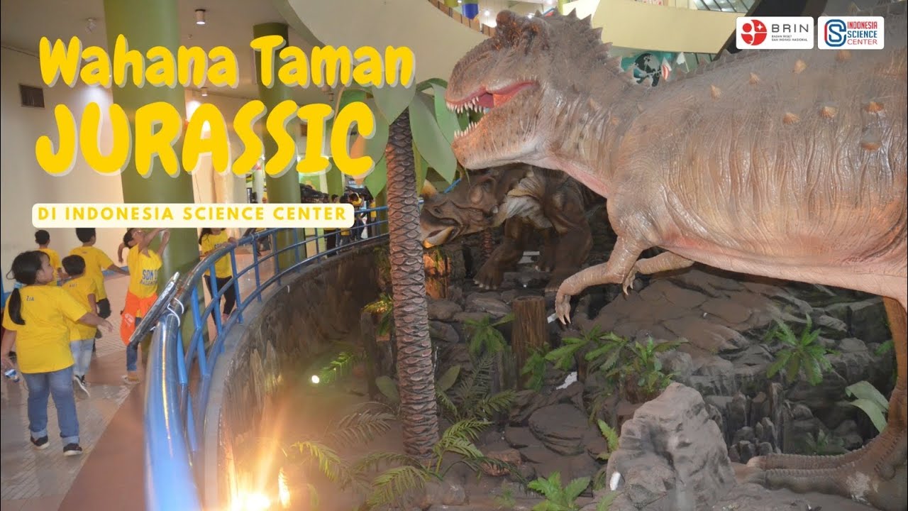 Explorasi Wahana Taman Jurassic di Indonesia Science Center, TMII - YouTube