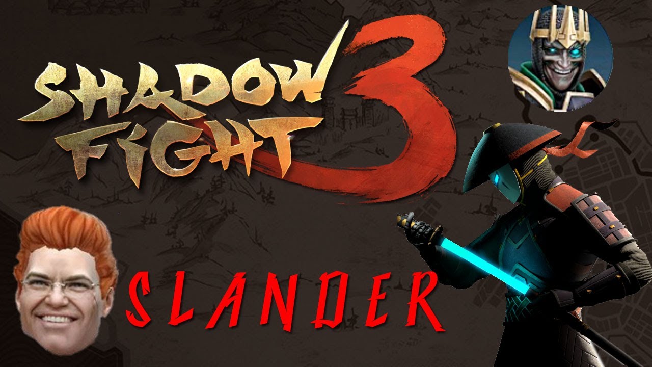 Shadow Fight 3 Slander - YouTube