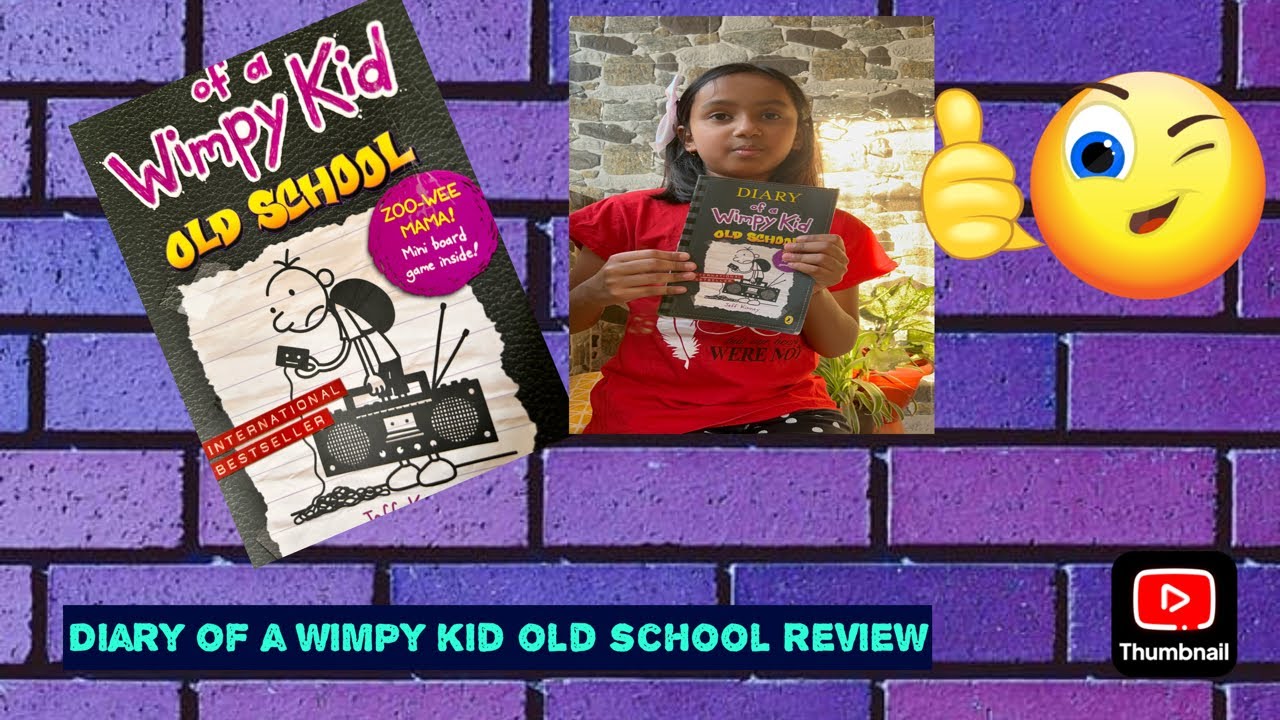 Diary of a wimpy kid old school book review |Book reviews 1 - YouTube