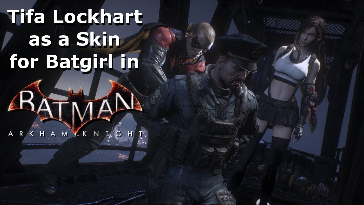 Tifa Lockhart as a Skin for Batgirl in Batman: Arkham Knight [PC Mod ...