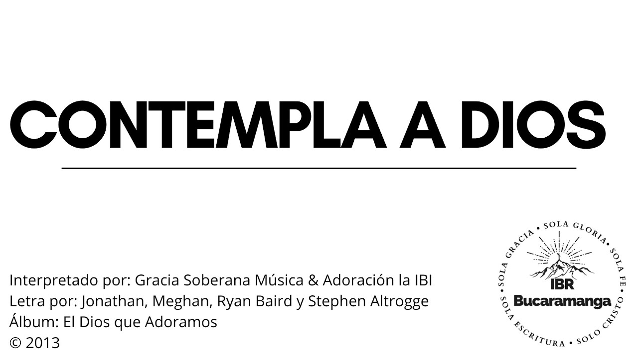 Contempla a Dios | Letra | IBR-B/ga - YouTube