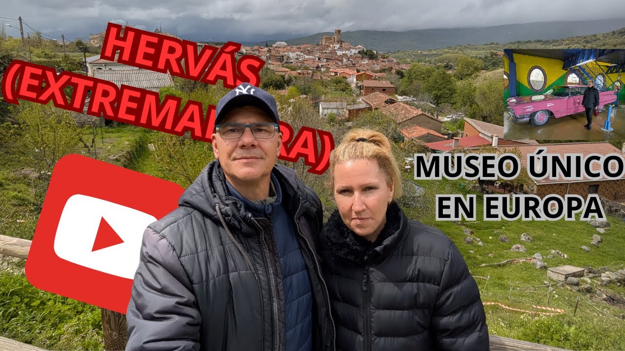 🚐💚HERVÁS (EXTREMADURA) PART. 02 - YouTube