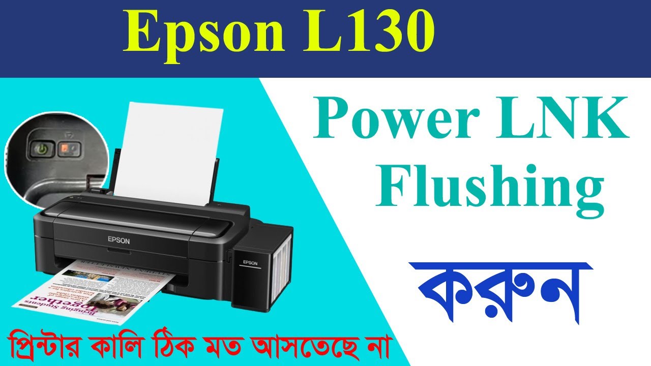 Epson l130 printer #power_lnk_Flushing - YouTube