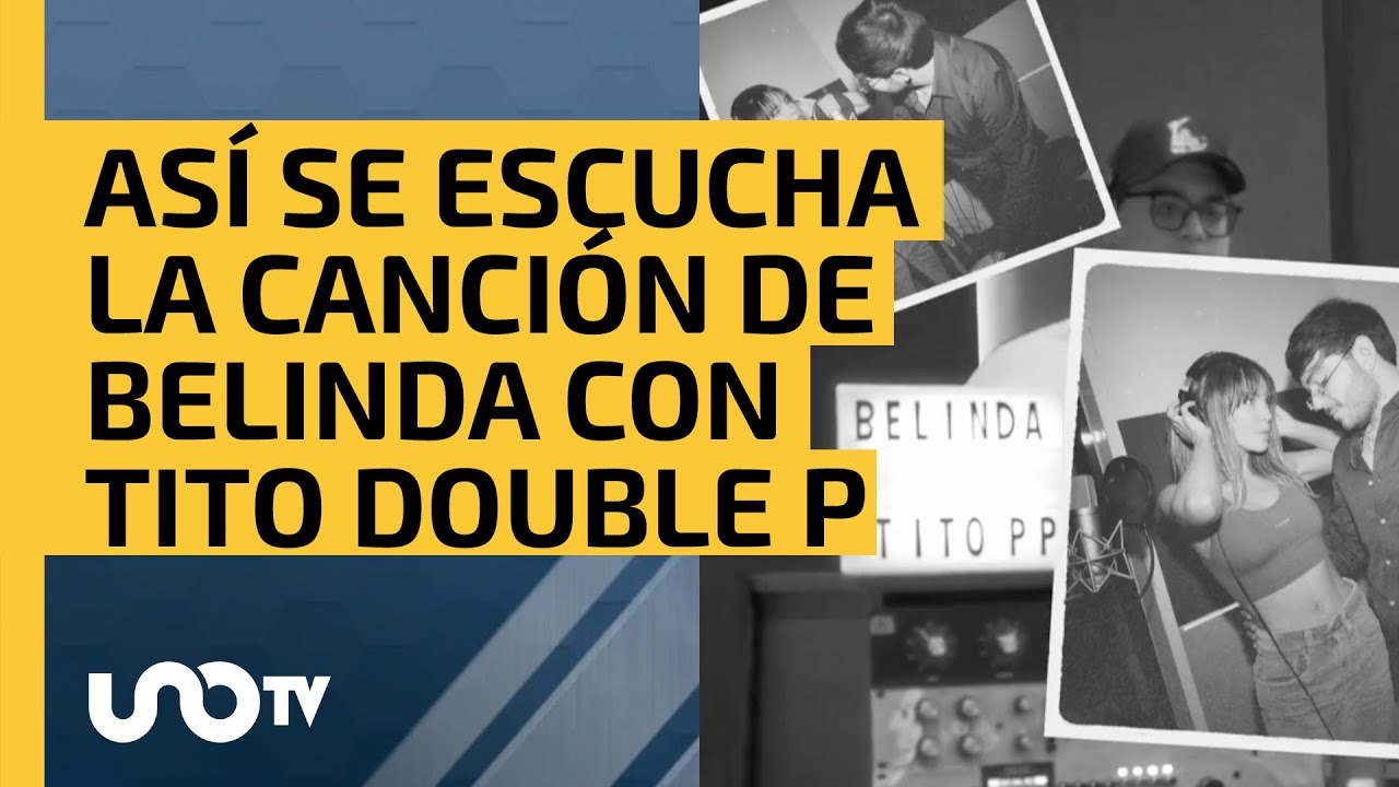 ¡Belika regresa! Belinda “da probadita” de su nueva canción junto a ...