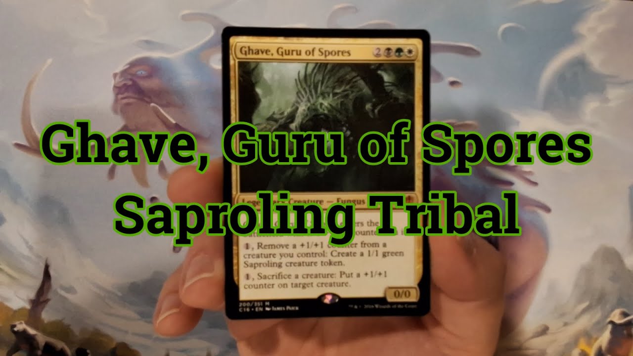 MTG Burgeoning Episode 1375: Ghave, Guru of Spores Saproling EDH ...