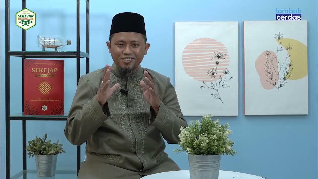 Mudah dan Cepat Memahami Al-Quran dengan Metode Sekejap, Ust. Nur Ihsan Muhammad Idris ...