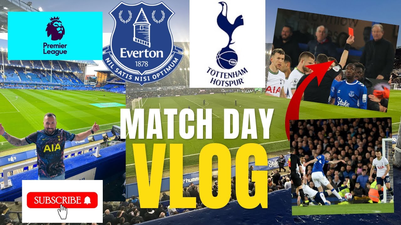 LIMBS RED CARDS and LATE DRAMA!!!! EVERTON 1-1 TOTTENHAM HOTSPUR, match ...