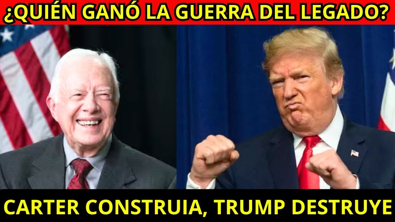 ¿CARTER O TRUMP? LA PELEA POR EL LEGADO Y EL PODER GLOBAL QUE NO ESPERABAS - YouTube
