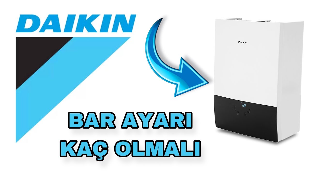 Daikin Kombi Bar Ayarı Kaç Olmalı / Kombi Bar Ayarı Düşürme Ve ...