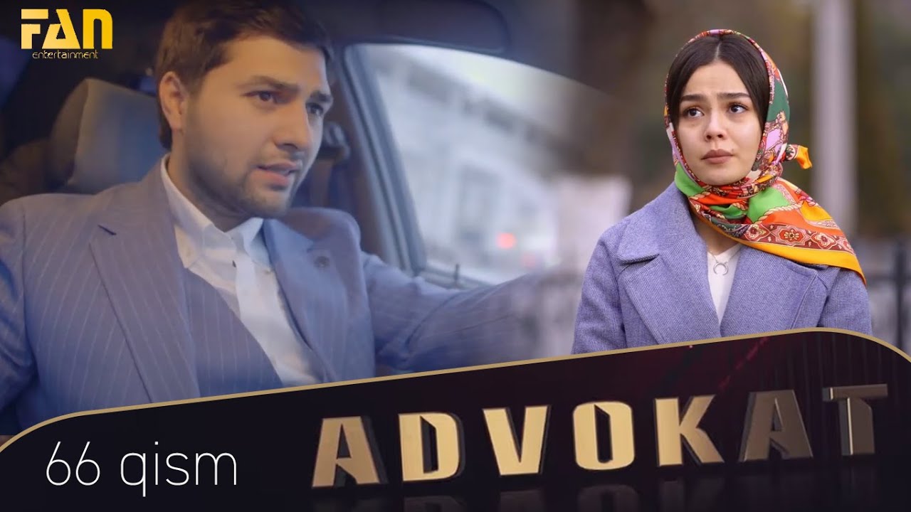 Advokat seriali (66 qism) | Адвокат сериали (66 қисм) - YouTube