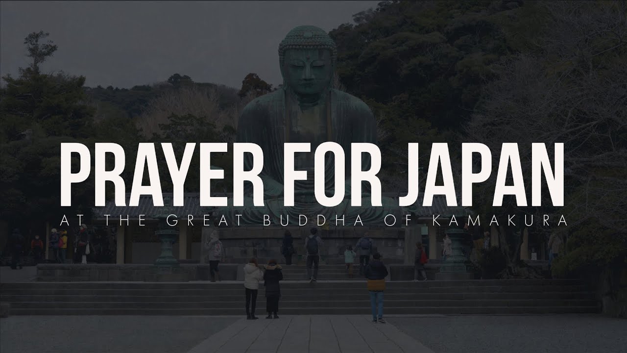 Prayer for Japan with Kathryn Humphreys // The Great Buddha of Kamakura ...