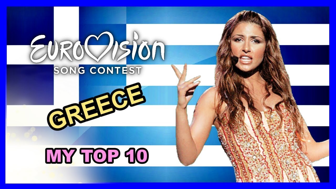 Greece in Eurovision - My Top 10 [2001 - 2018] - YouTube