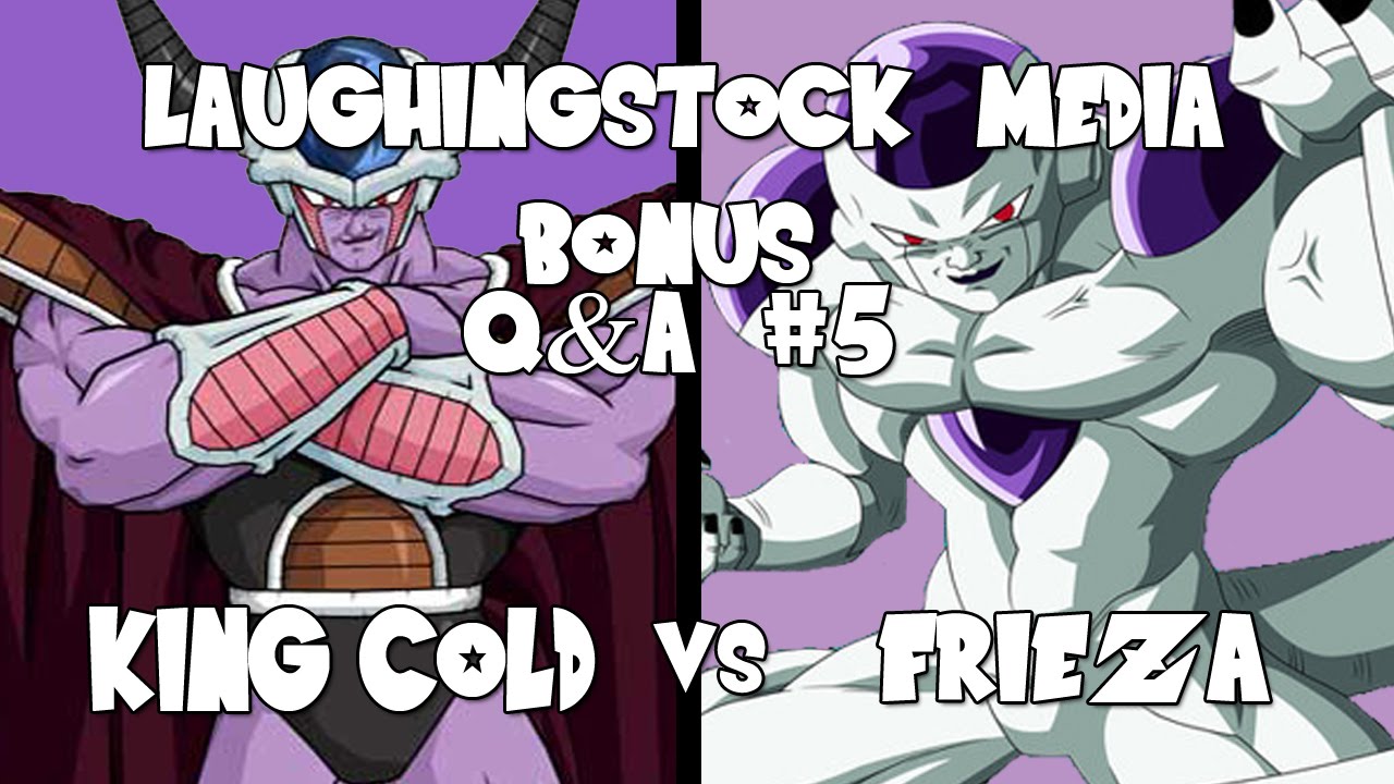 King Cold Vs Frieza: Who Is Stronger? LSM BONUS Q&A #5 With Geekdom101 ...