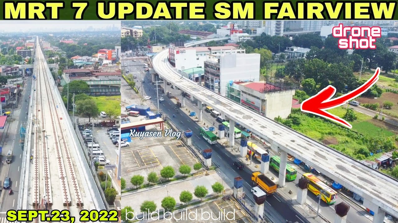 MRT 7 UPDATE SM FAIRVIEW | MINDANAO STATION SEPT.23, 2022 | build build ...