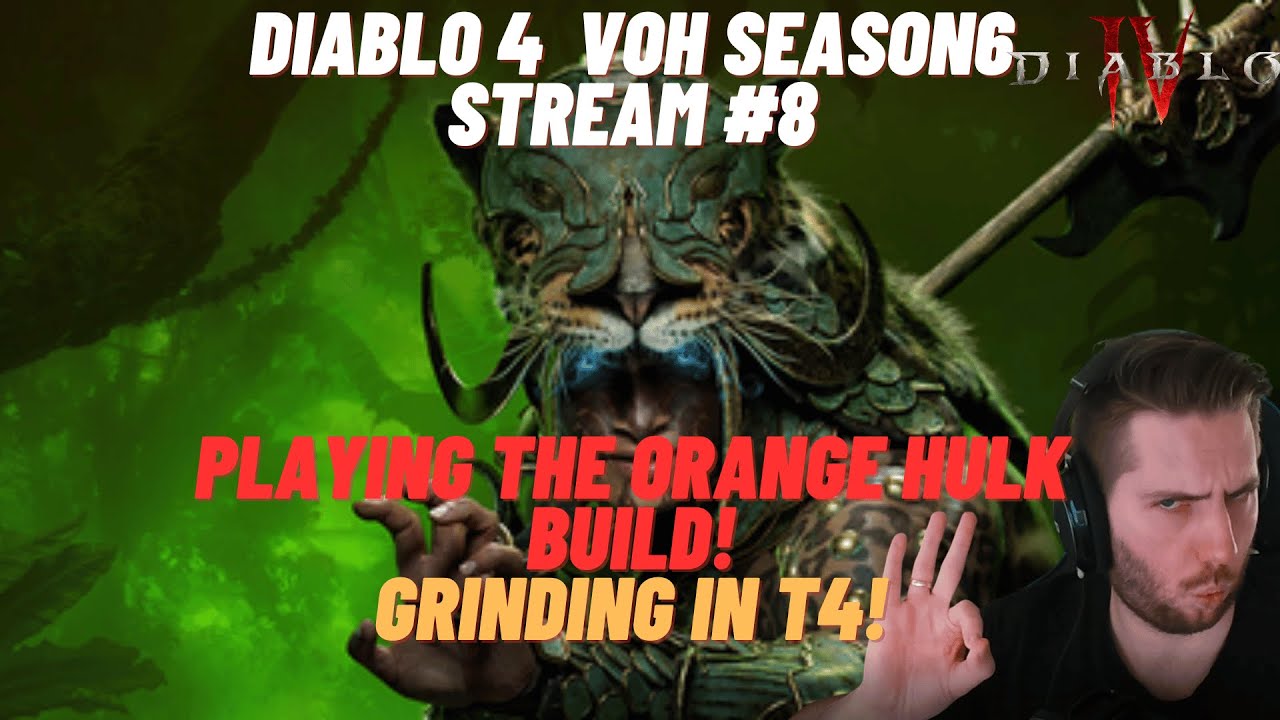 Diablo 4 VOH SEASON 6! Grinding with orange Hulk build! - YouTube