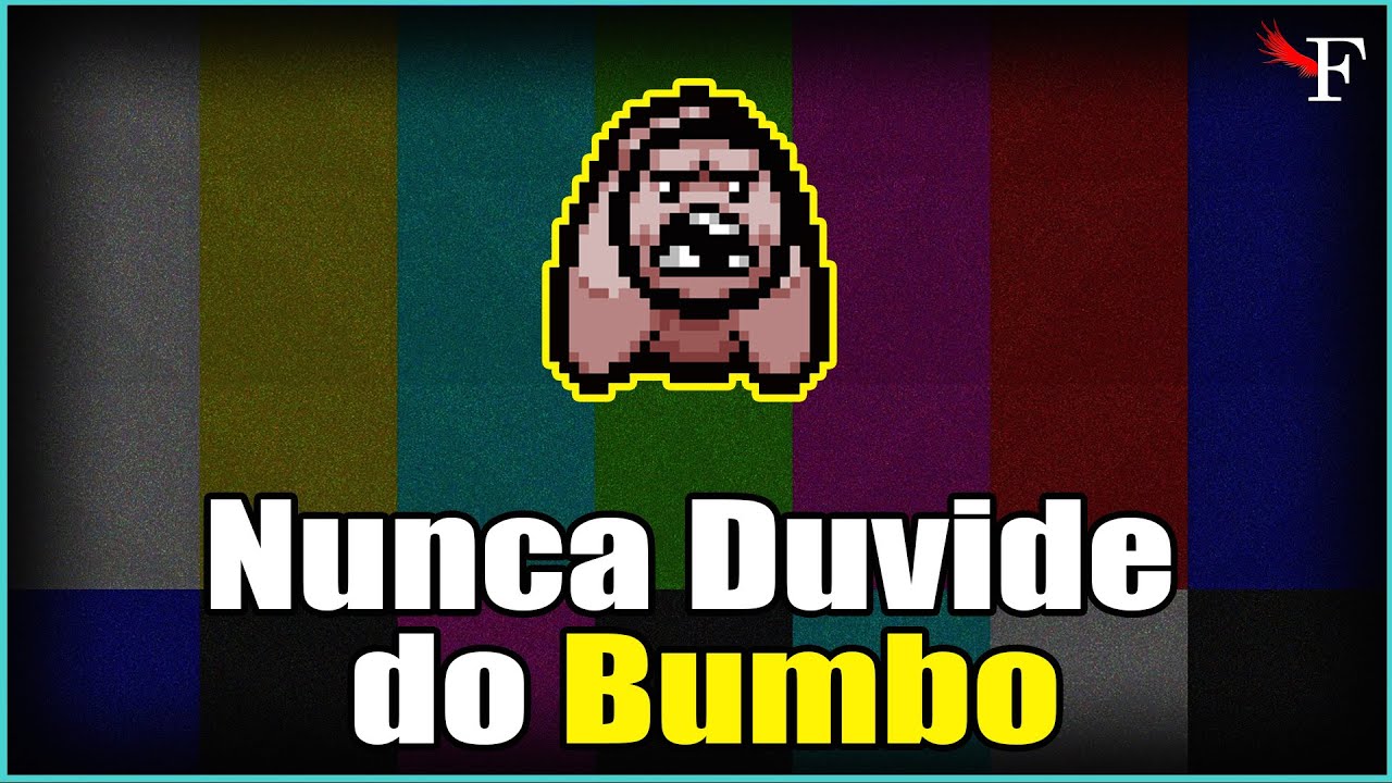 NUNCA DUVIDE DO BUMBO - THE BINDING OF ISAAC REPENTANCE - #350 PTBR.mp4 ...