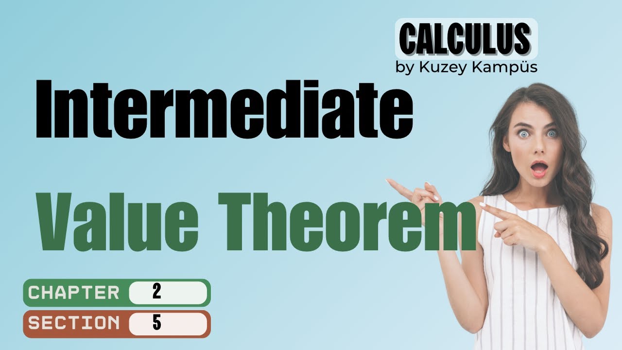 Calculus: Bölüm 2.5 - Ders 11 | Ara Değer Teoremi ve Süreksizlikler (intermediate value theorem ...