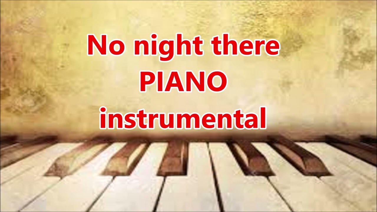 No night there Piano instrumental Chords - Chordify