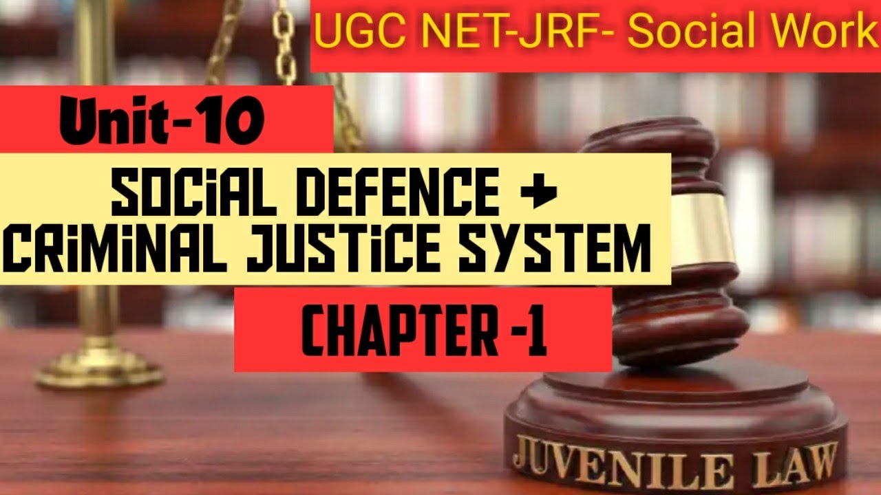 Unit-10_Chapter-1|| Social Defence & Criminal Justice System || UGC-NET ...
