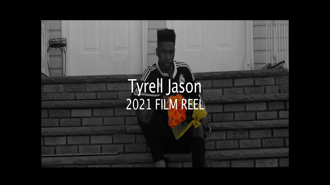 Tyrell Jason 2021 Reel - YouTube