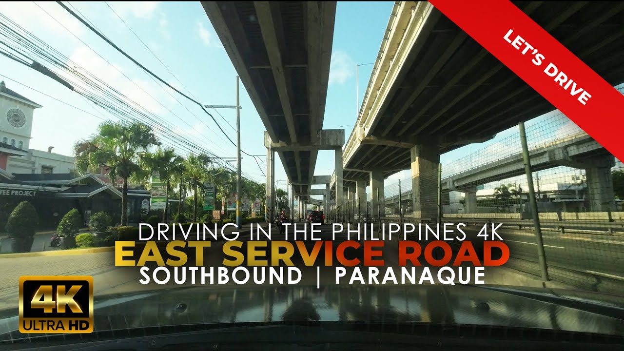 East Service Road Paranaque driving tour in 4K | Driving in Metro ...