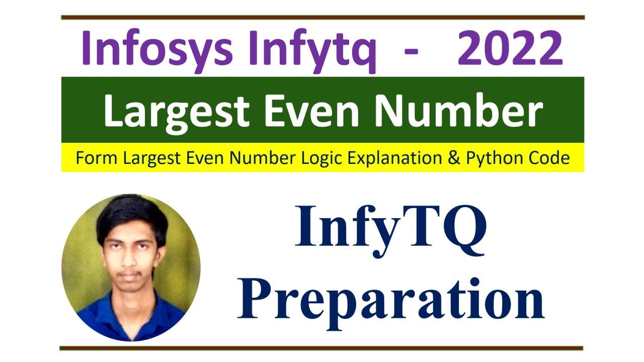 Infytq Previous Year Coding Question 8 Infytq Largest Even Number Infytq Final Round 2022 2091