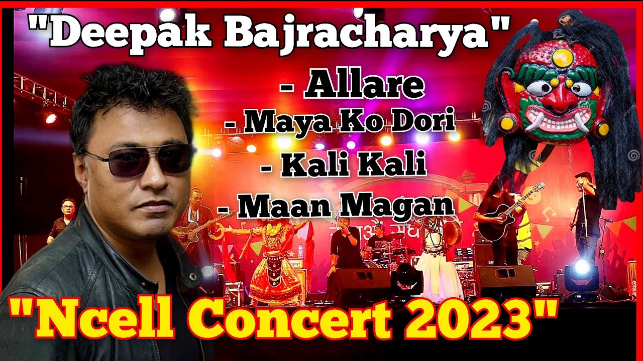 "Deepak Bajracharya" - । Maan Magan । Allare । Maya Ko Dori । Ncell ...