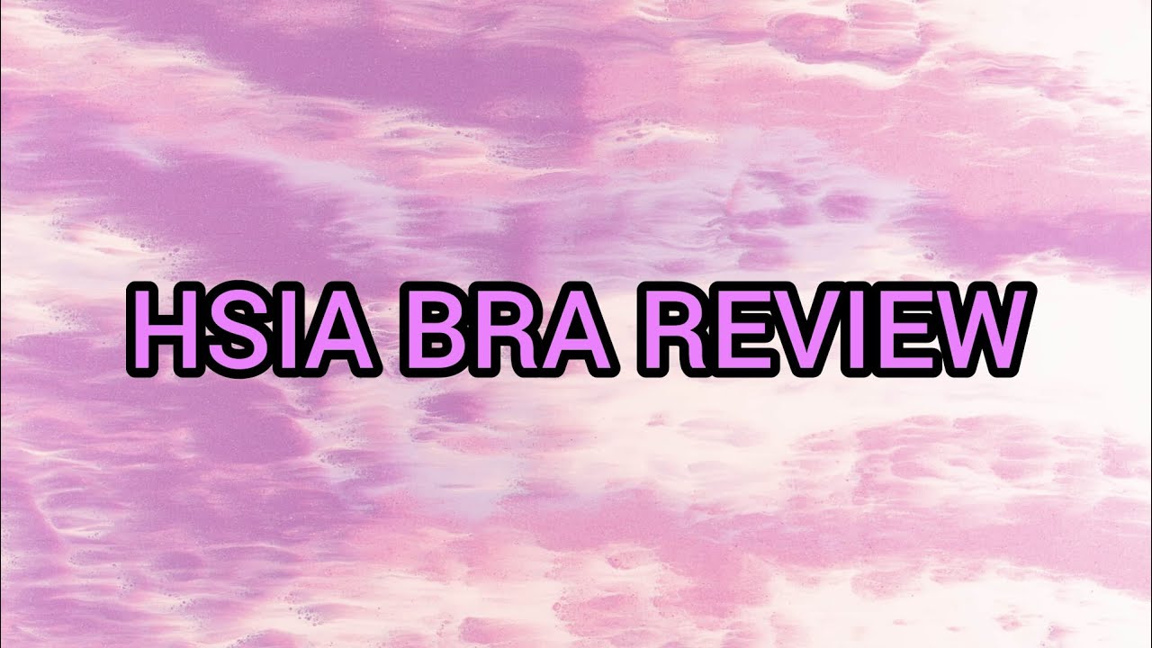 HSIA BRA REVIEW 2023 || COMFORTABLE AND TRUE TO SIZE! - YouTube