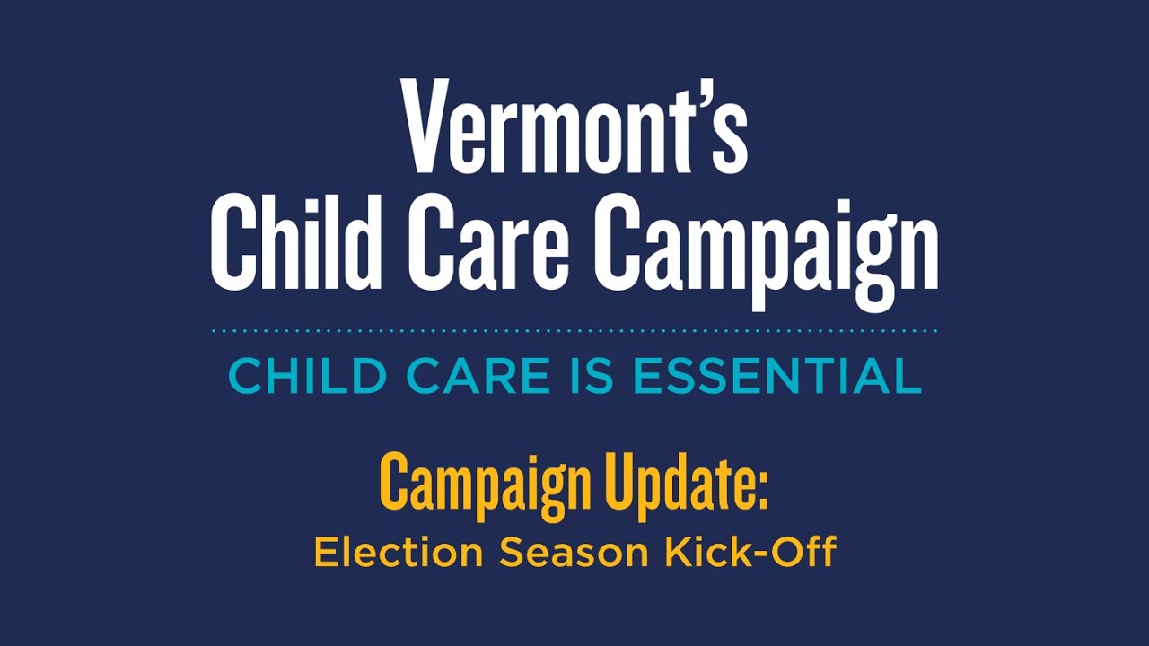 Child Care Campaign Update: Election Season Kick-off - YouTube