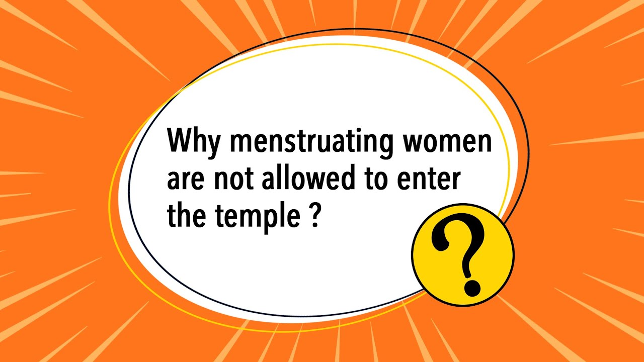Why menstruating women are not allowed to enter the temple ? - YouTube