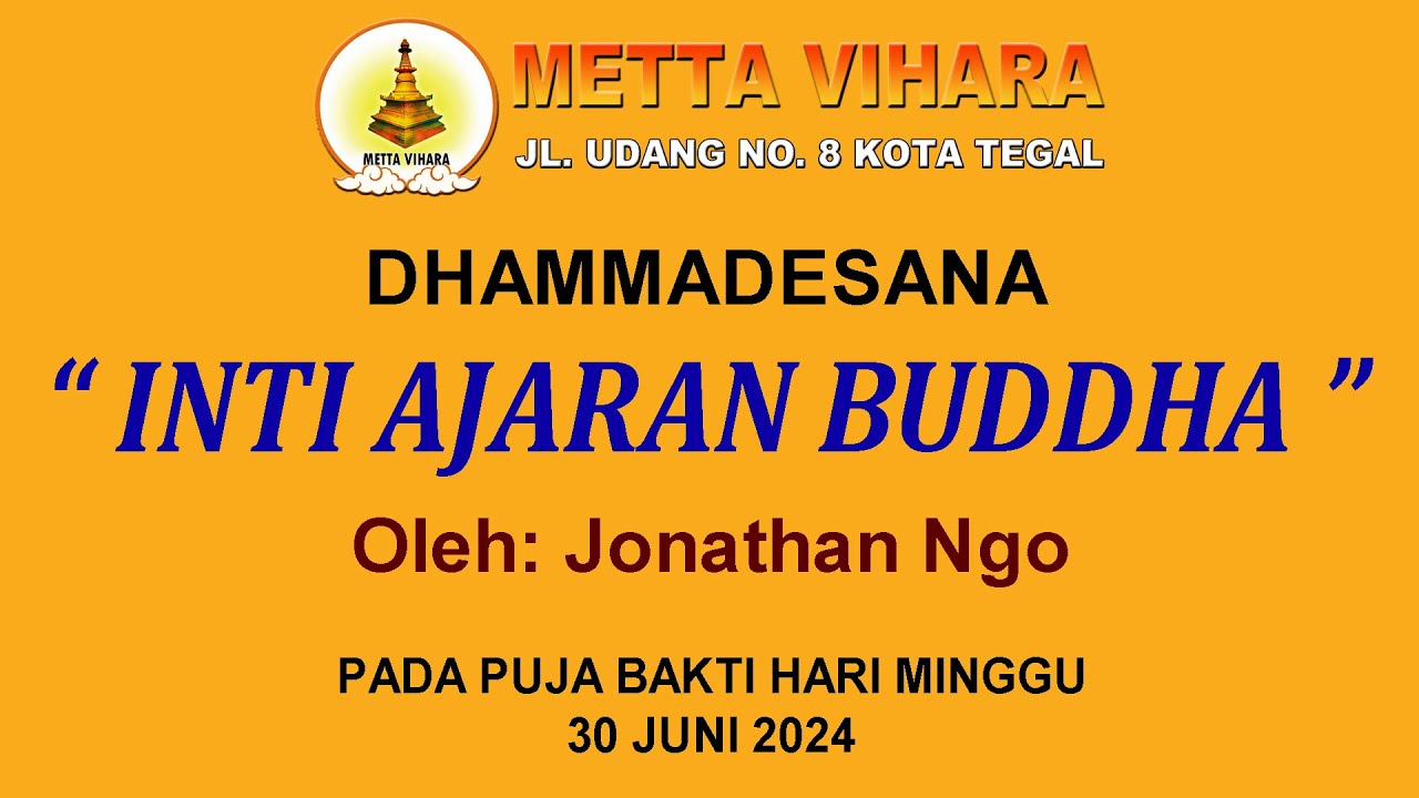 Dhammadesana “INTI AJARAN BUDDHA” oleh Jonathan Ngo. - YouTube