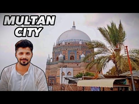 MULTAN CITY TOUR VLOG City of pirs || 6000 year old Amazing MULTAN ...