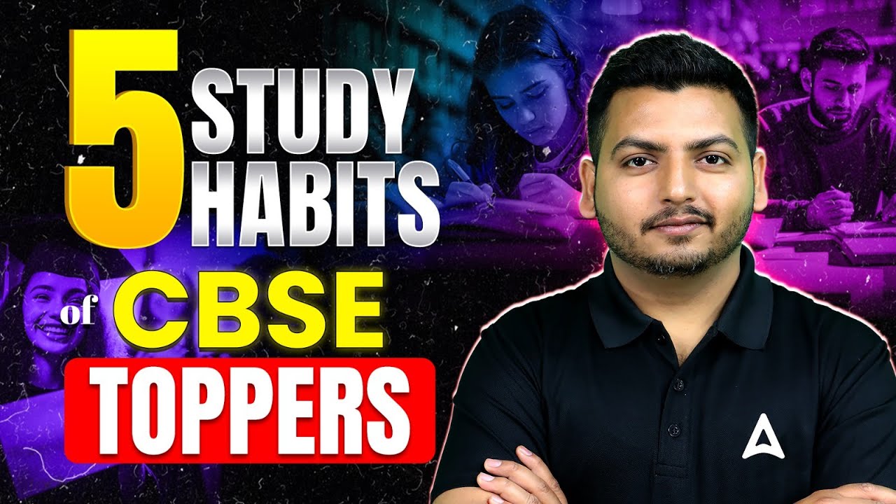 5 Study Habits of CBSE Toppers That Will Make You a Topper! | Adda247 ...