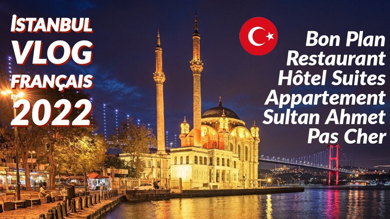 Istanbul Vlog Français 2022 🇹🇷 Bon Plan Hôtel Suites Appartement Pas ...