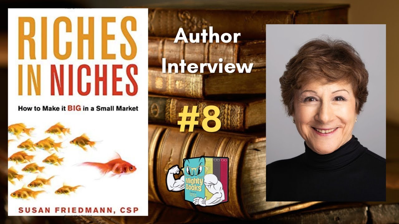 Discover Riches in Niches with Author, Susan Friedmann - YouTube